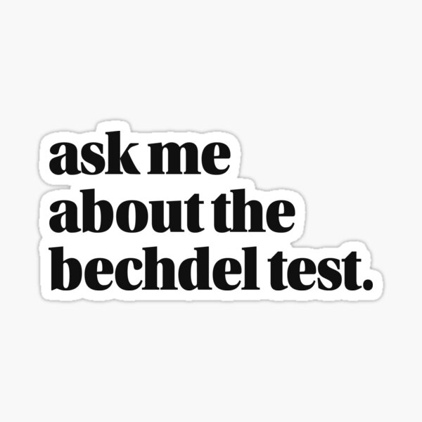 "Ask Me About The Bechdel Test Black Text" Sticker for Sale by ...