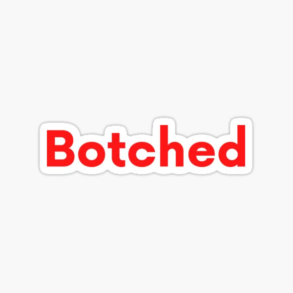 Botched Gifts & Merchandise for Sale | Redbubble