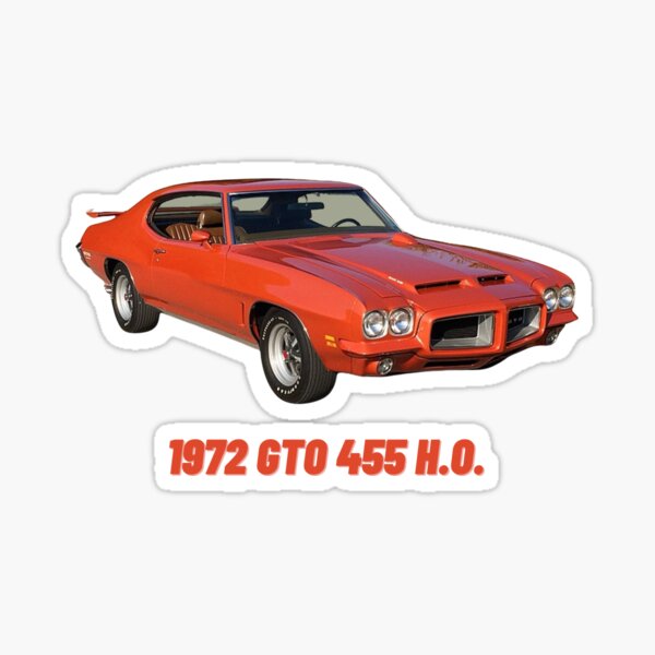"1972 GTO 455 H.O. " Sticker by RBOJCK | Redbubble