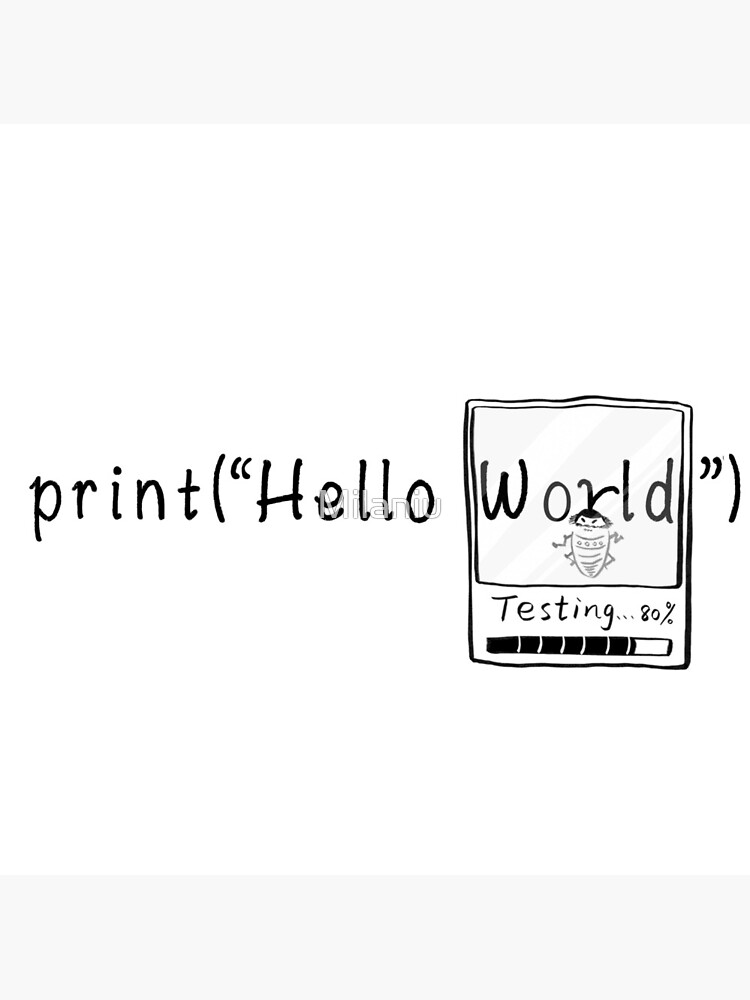 "Hello world in python programming language with a bug inside" Poster ...