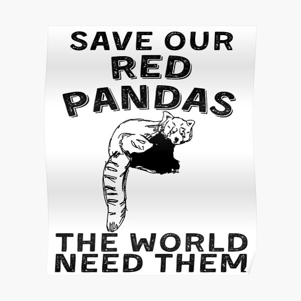"Save the Red Pandas, Red Panda Lovers" Poster for Sale by RaohKtr ...