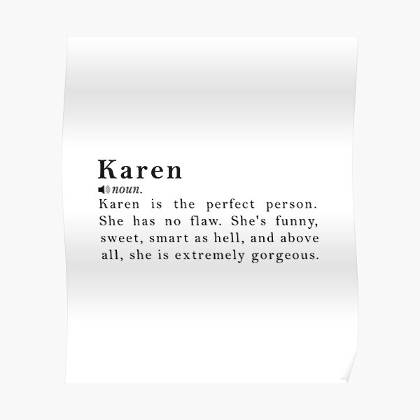 Karen Name Definition Meaning Poster For Sale By Peachyline Redbubble