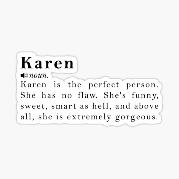 "Karen Name Definition Meaning" Sticker by peachyline | Redbubble