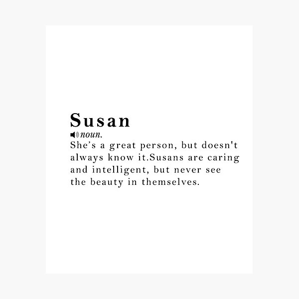 "Susan Name Definition Meaning" Photographic Print for Sale by peachyline | Redbubble