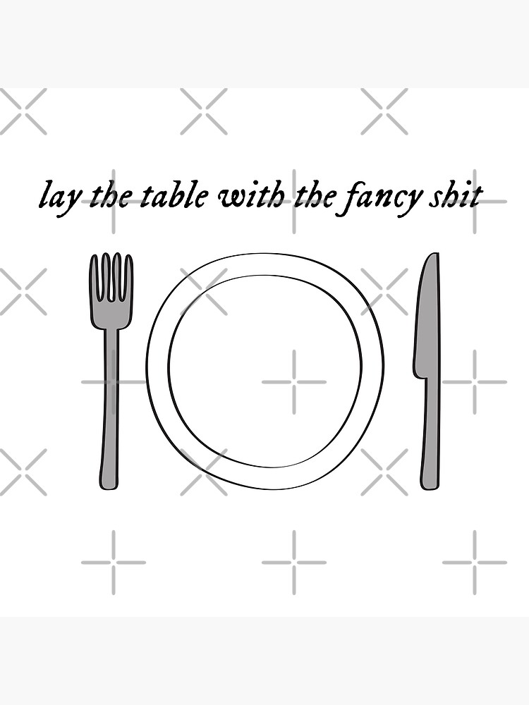 "lay the table with the fancy shit tolerate it - Taylor Swift Evermore ...
