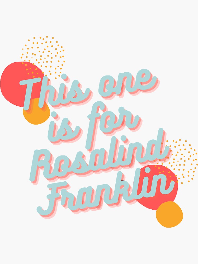 "Science : Rosalind Franklind" Sticker for Sale by Kclaff11 | Redbubble