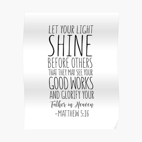 "Let Your Light Shine Before Others, Matthew 5:16, Bible Verse ...