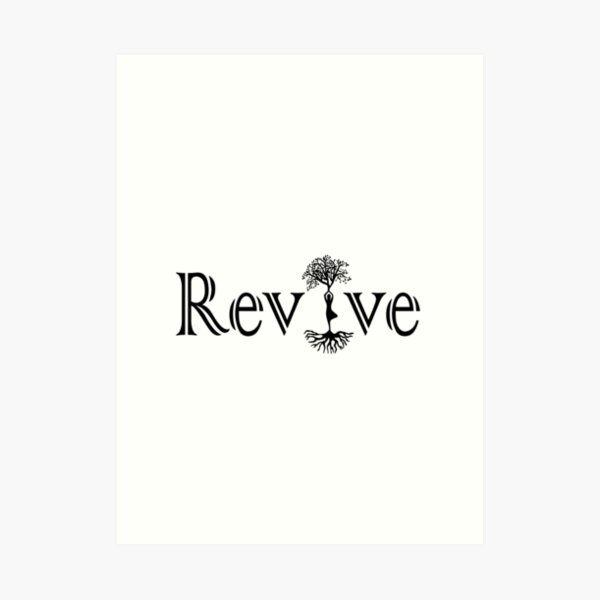 Revive Art Prints | Redbubble