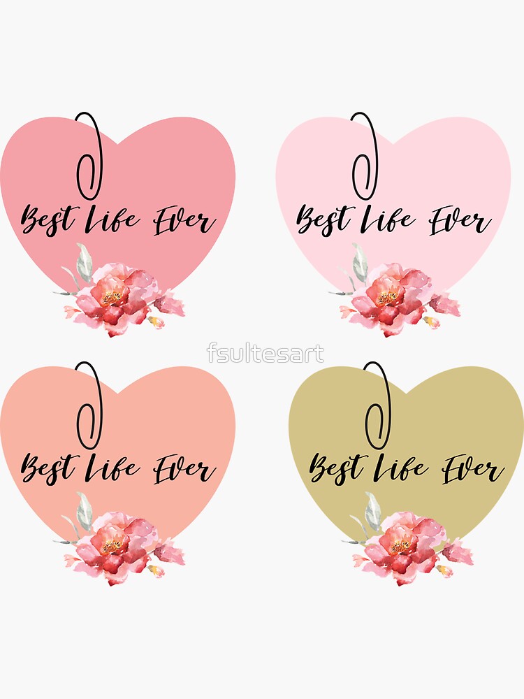 "Best life ever sticker pack of 4" Sticker for Sale by fsultesart ...