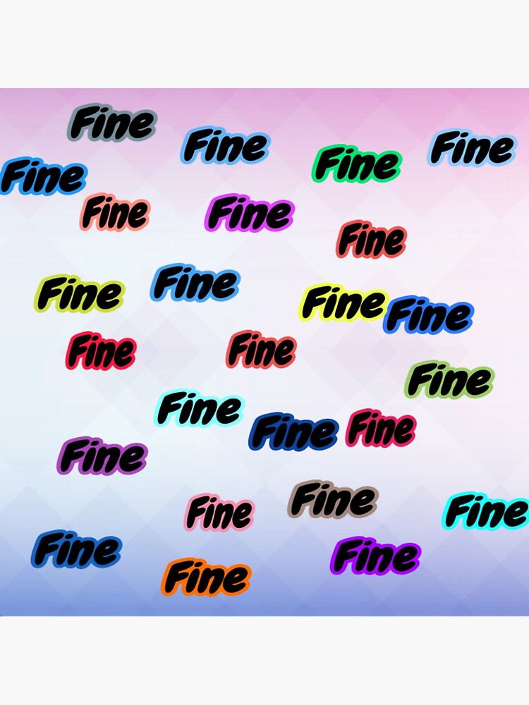 "Fine, word Art" Poster for Sale by MrPKumar1 | Redbubble