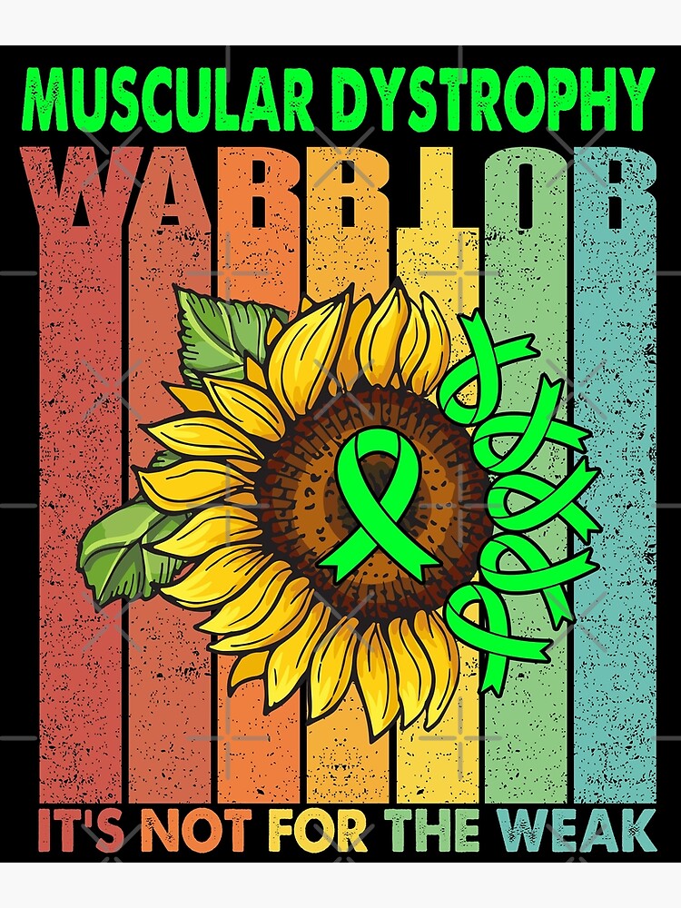 "Muscular Dystrophy Warrior It's Not For The Weak" Poster by ...