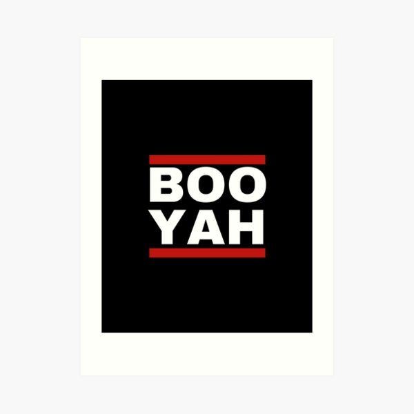 Booyah Wall Art | Redbubble