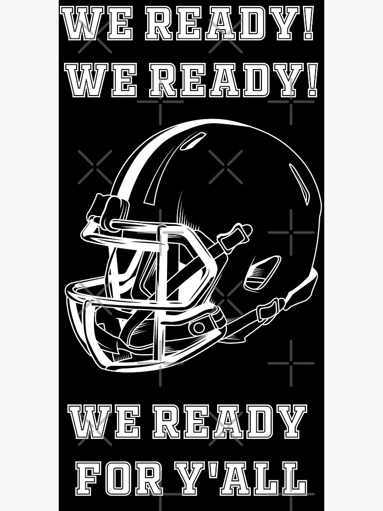 "we ready for y'all" Poster for Sale by ariaarti | Redbubble