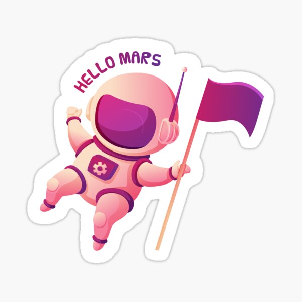 "Hello mars , space sticker,astronaut stickers" Sticker for Sale by ...