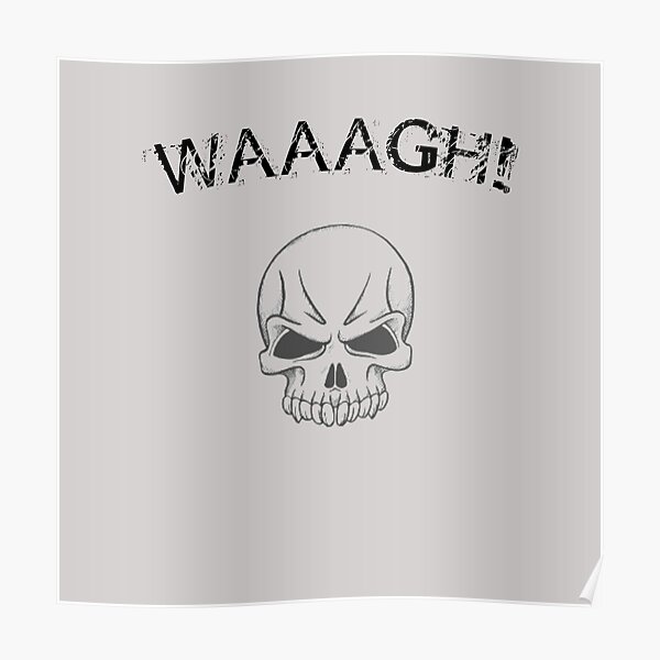 "WAAAGH! Slab Text with Skull" Poster by glor-pap | Redbubble