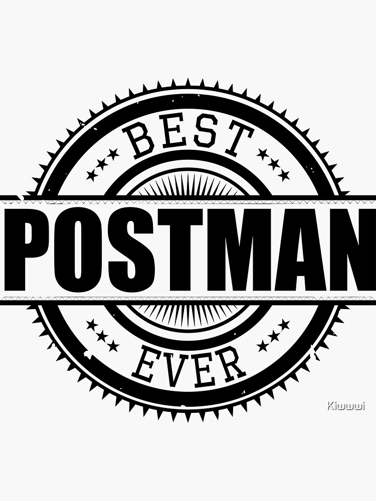 "Best Postman Ever. Perfect Gift with Postman Quotes" Sticker for Sale ...