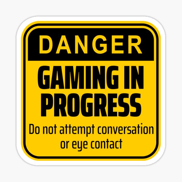 "Danger - Gaming in Progress" Sticker for Sale by MikeMacro | Redbubble