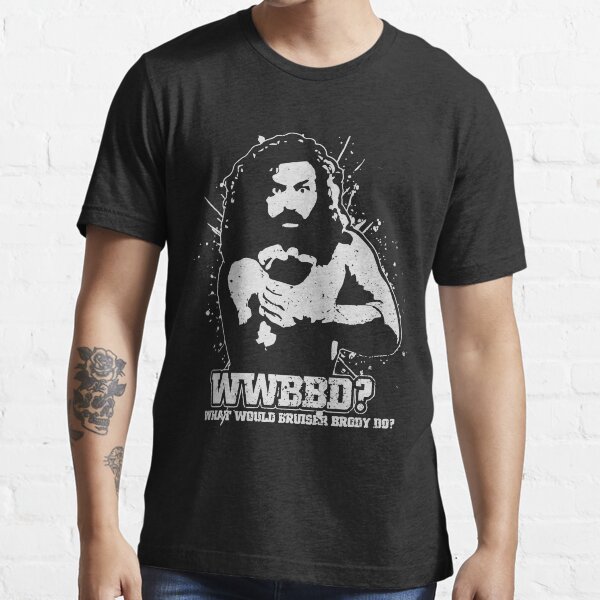 "What Would Bruiser-Brody Do Wrestler Wrestling WWBBD " T-shirt for ...