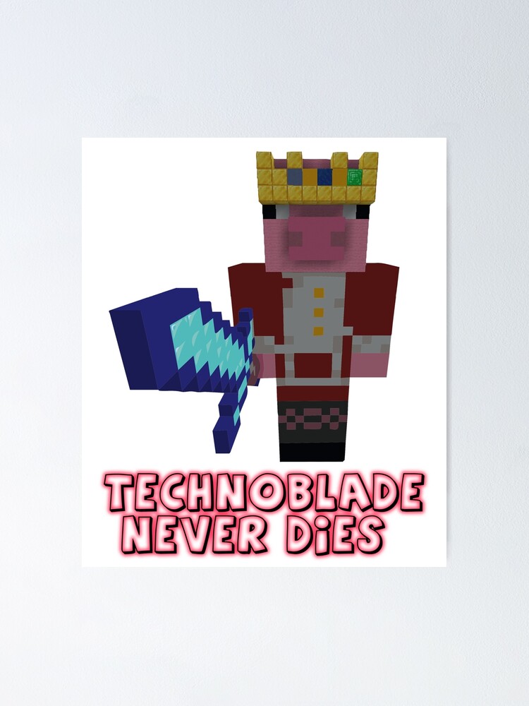 "Technoblade Never Dies" Poster by danyahmed | Redbubble