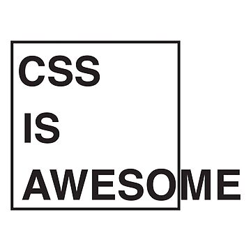 "CSS is Awesome - Funny Programming meme" Art Board Print for Sale by ...