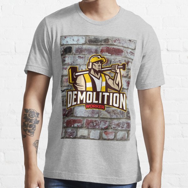 "Demolition Worker Construction Site Design" T-shirt for Sale by ...