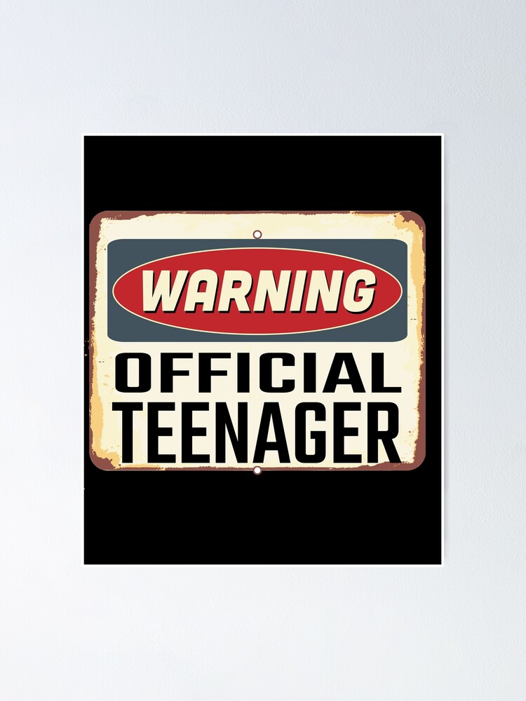 "Warning Official Teenager" Poster for Sale by 2blackcherries | Redbubble