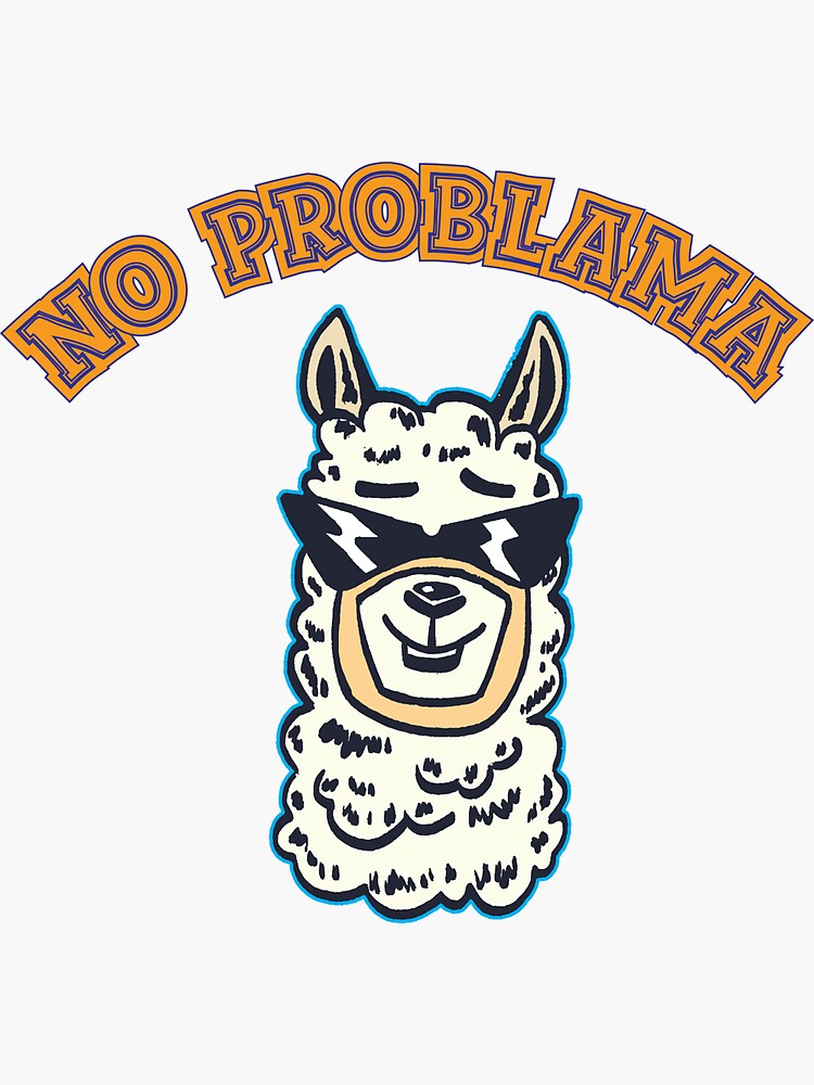 " NO PROBLAMA" Sticker for Sale by khalid05 | Redbubble