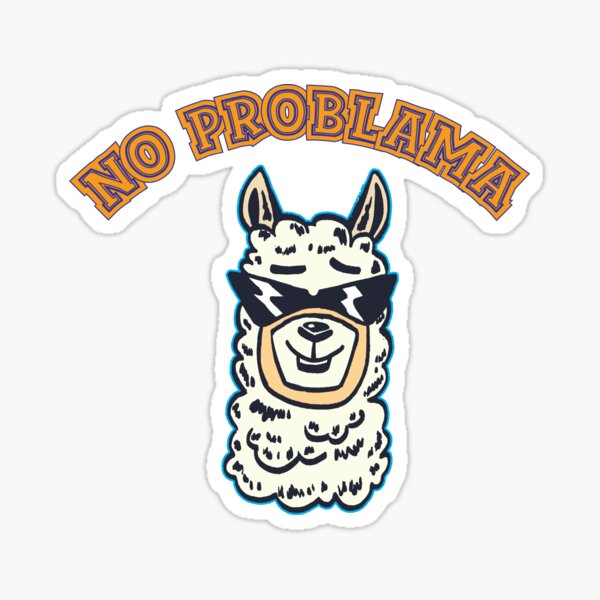 " NO PROBLAMA" Sticker for Sale by khalid05 | Redbubble