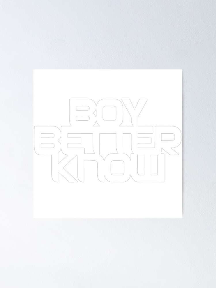 "Boy Better Know" Poster by Emmanuele | Redbubble