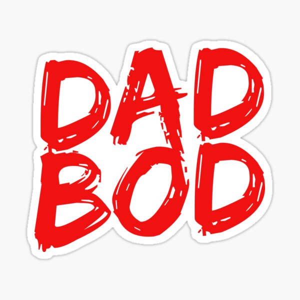 "DAD BOD" Sticker for Sale by BubbSnugg LC | Redbubble