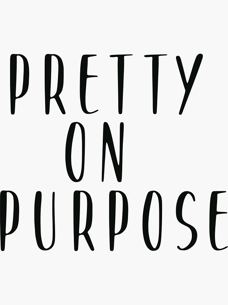 "Pretty Girls On Purpose classic t'shirt" Sticker by Redaloo | Redbubble