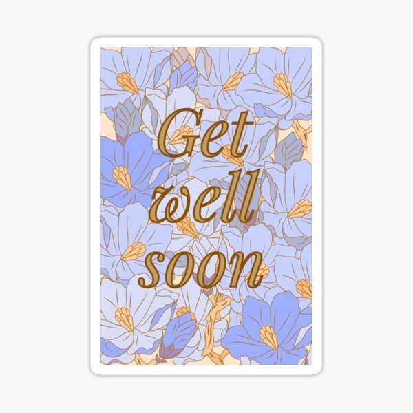 Get Well Soon Stickers | Redbubble