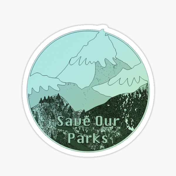"Save Our Parks" Sticker for Sale by WzzupCobra | Redbubble