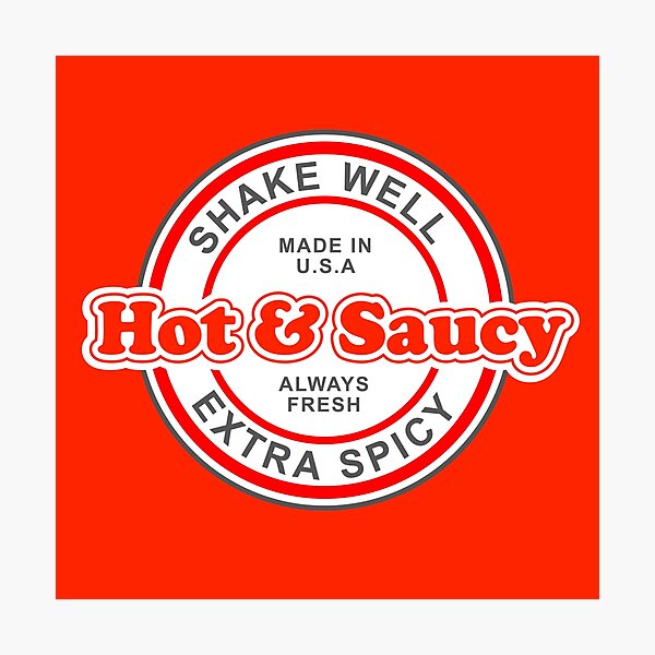 "Hot and Saucy Logo " Photographic Print for Sale by Mark Zajac | Redbubble