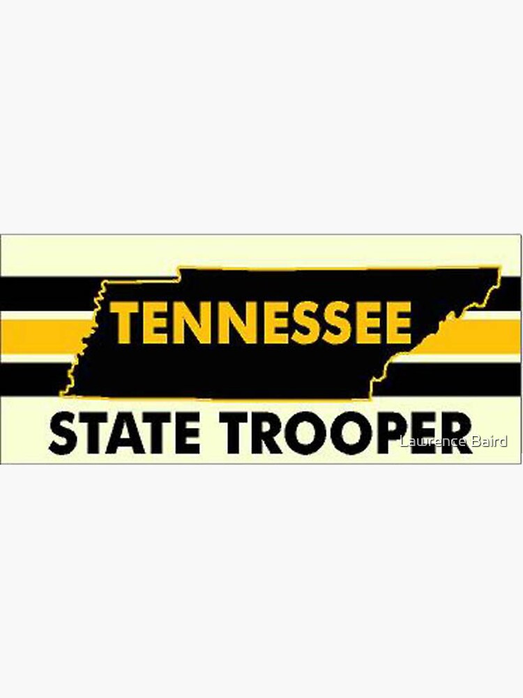 "Tennessee State Trooper" Sticker for Sale by lawrencebaird | Redbubble