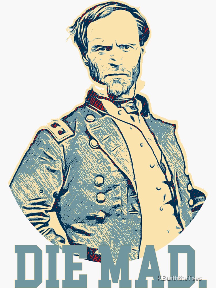 "Die Mad. Sherman. HOPE Colors" Sticker for Sale by KBwiththeTees ...