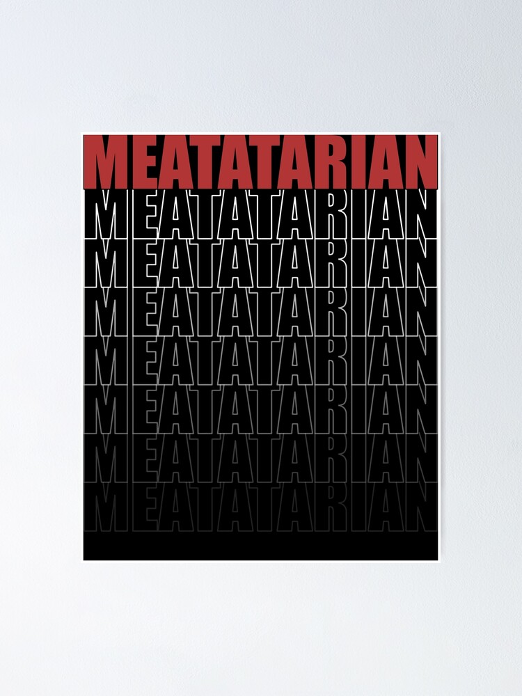 Póster «Camiseta Meatatarian - Para el carnívoro o carnívoro» de ...