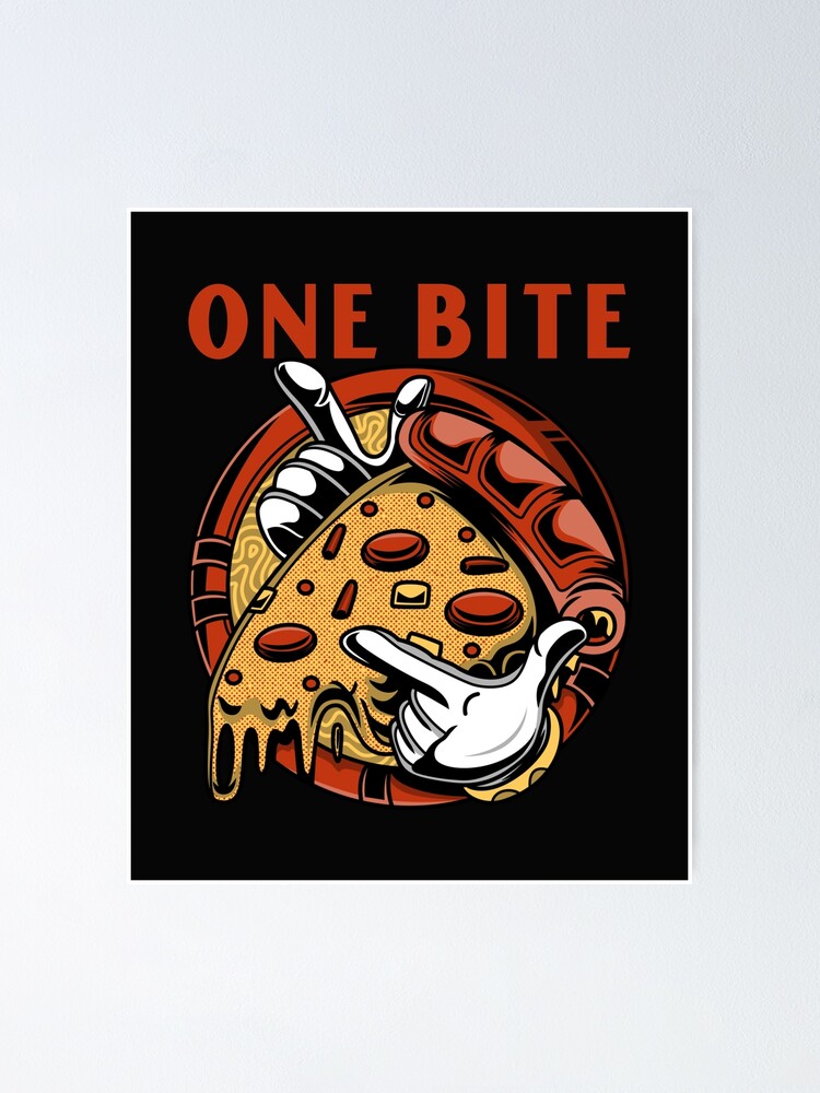 "One Bite Pizza" Poster for Sale by neekx85 | Redbubble