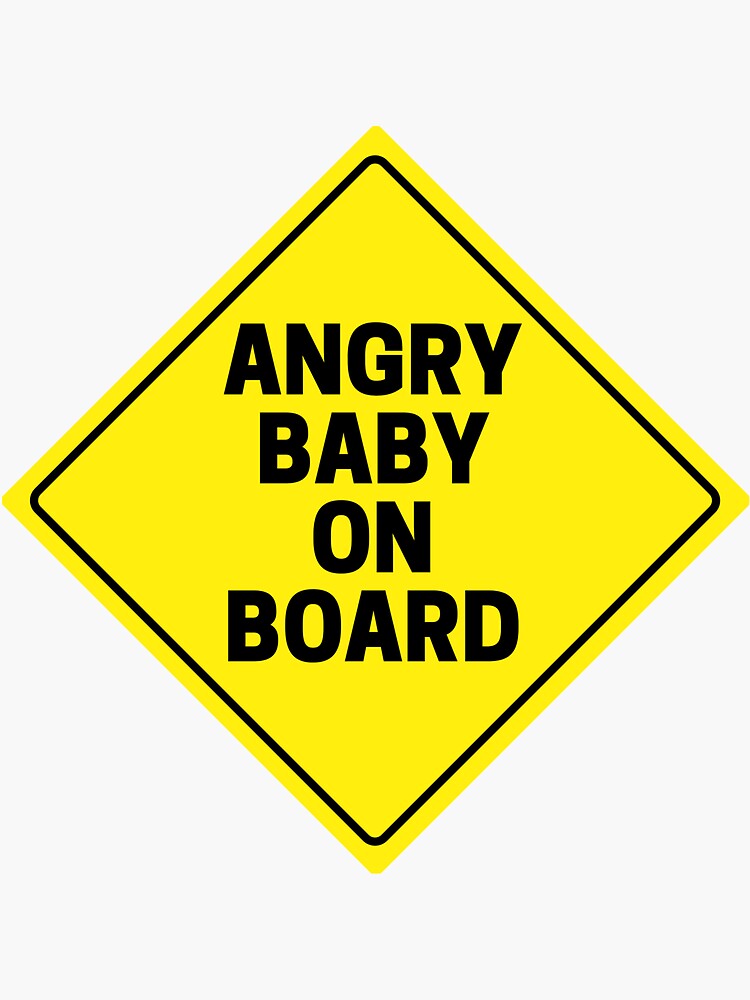"Angry baby on board" Sticker for Sale by daguilon | Redbubble