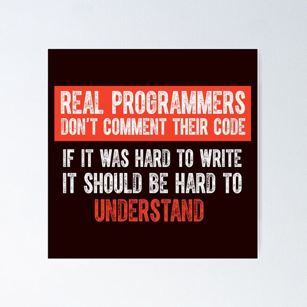 "Real Programmers Don't Comment their code - Funny Programming meme ...