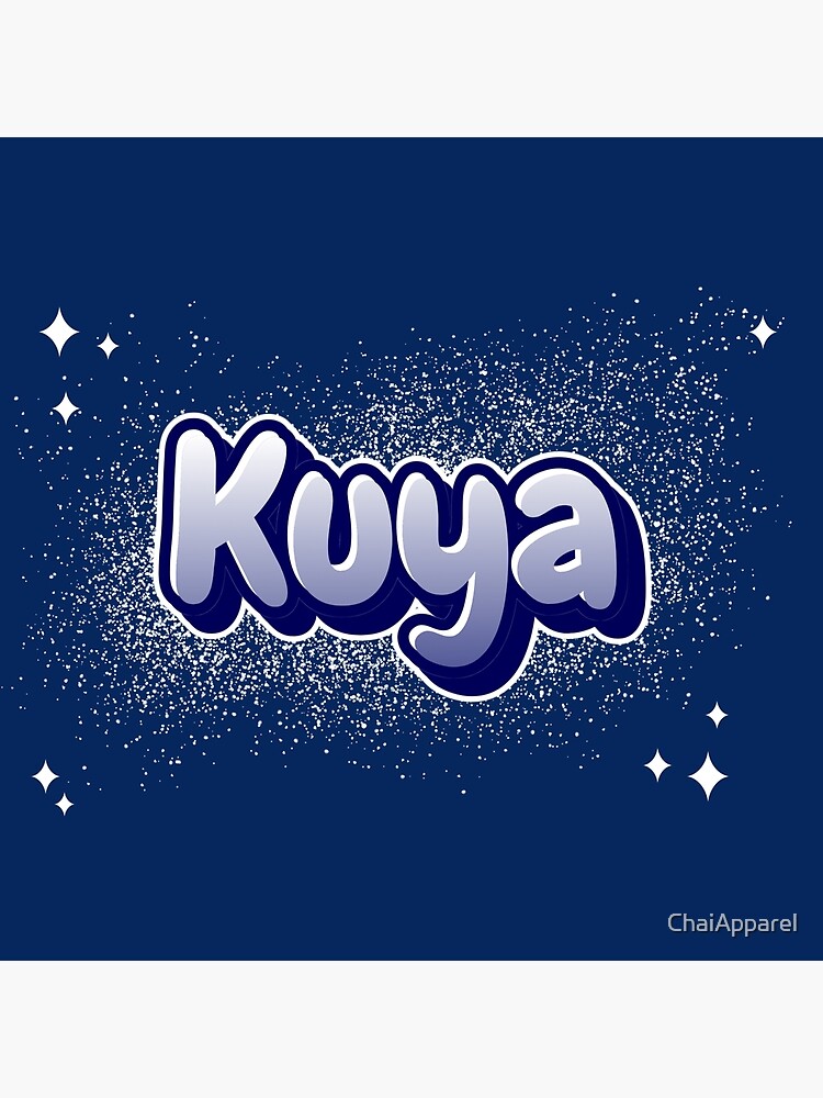  Kuya Tagalog For Older Brother Poster By ChaiApparel Redbubble
