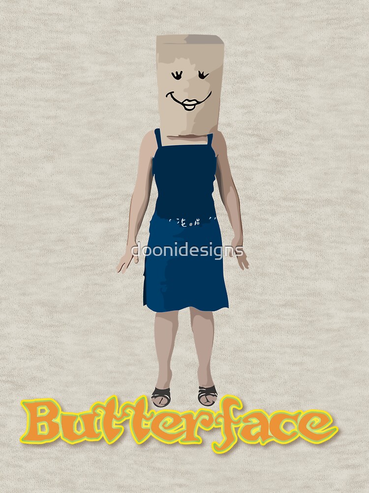 "Butterface (But Her Face)" Zipped Hoodie by doonidesigns | Redbubble
