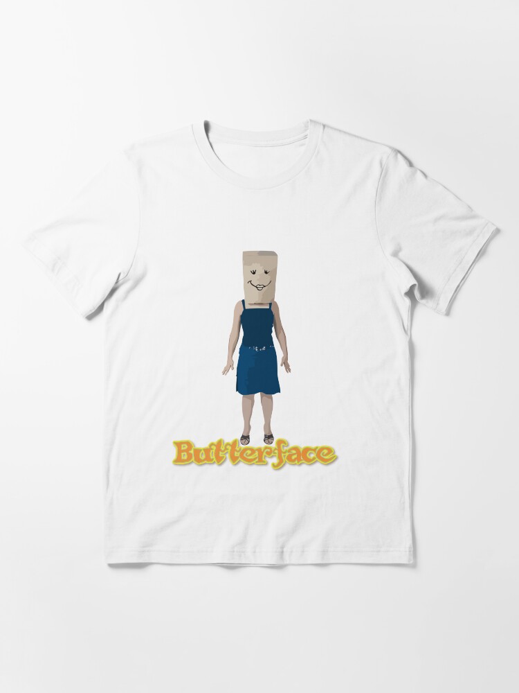 "Butterface (But Her Face)" T-shirt by doonidesigns | Redbubble | girl ...