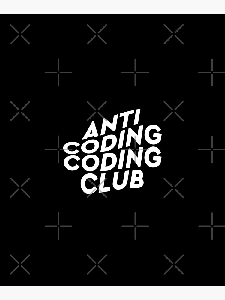 "Anti coding coding club poster" Mounted Print by Ash4designs | Redbubble