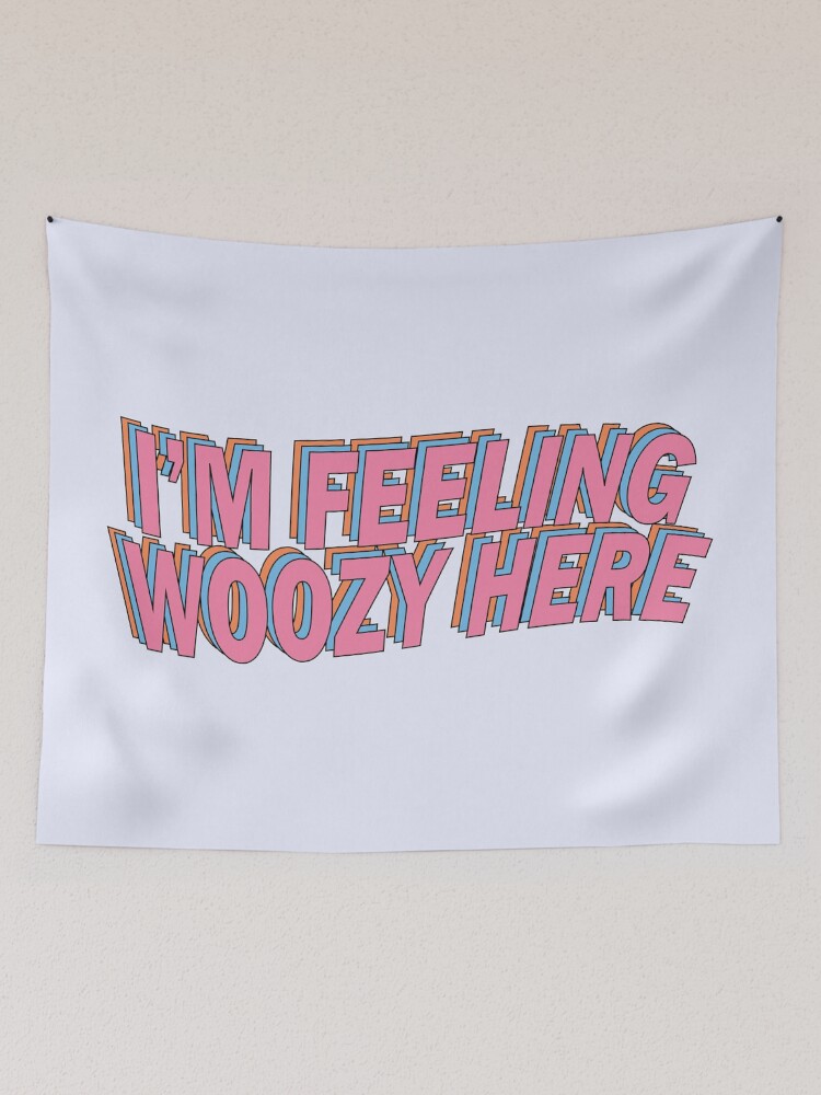 "I'm Feeling Woozy Here" Tapestry for Sale by cuteviscera | Redbubble
