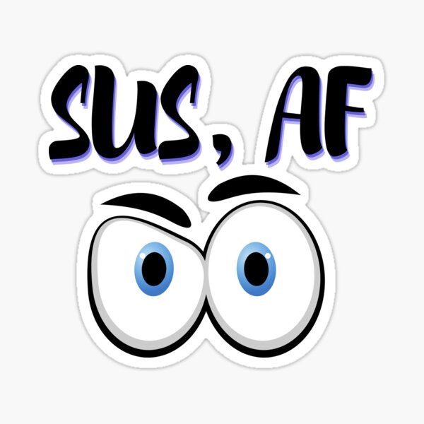 "SUS, AF Eyes - black/blue" Sticker by blm-bsc | Redbubble