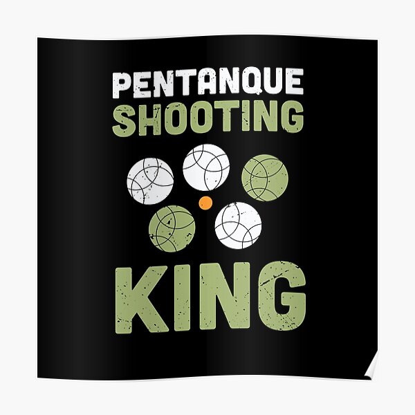 "Petanque shooting king / petanque lover design / Petanque shooter ...