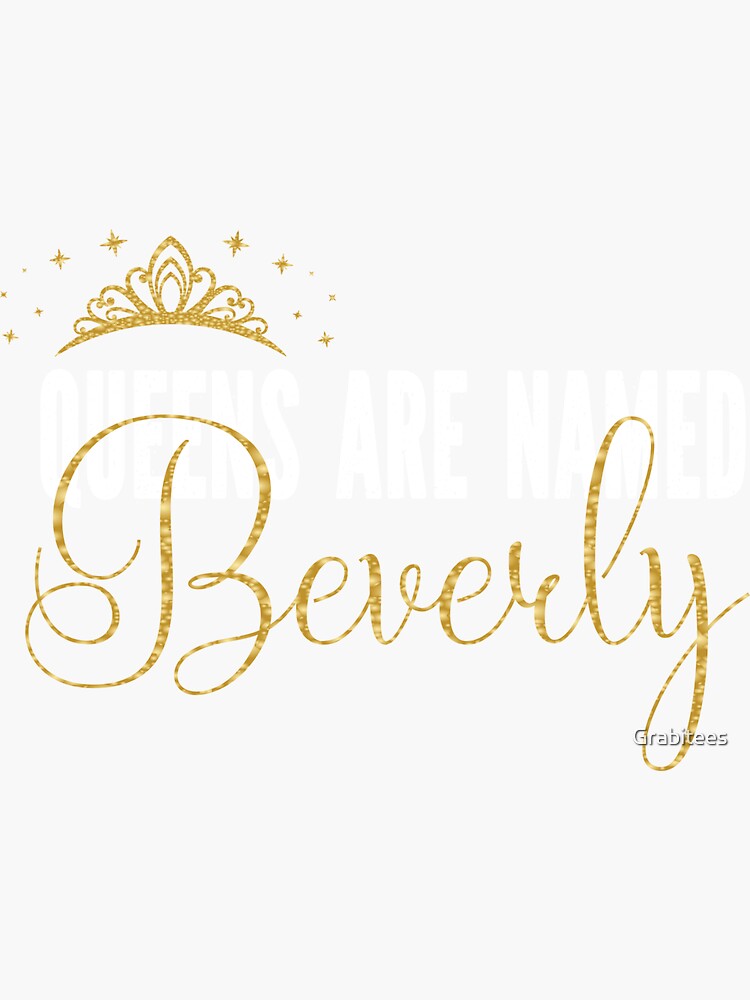 Pegatina «Queens Are Named Beverly Nombre personalizado Producto niña ...