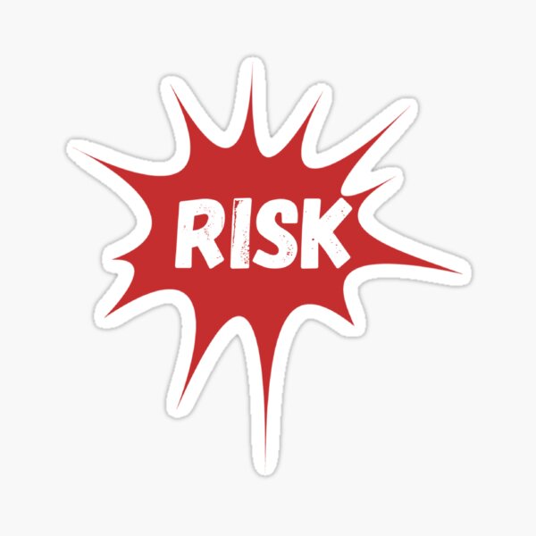 "Risk" Sticker for Sale by Beeffervescent | Redbubble