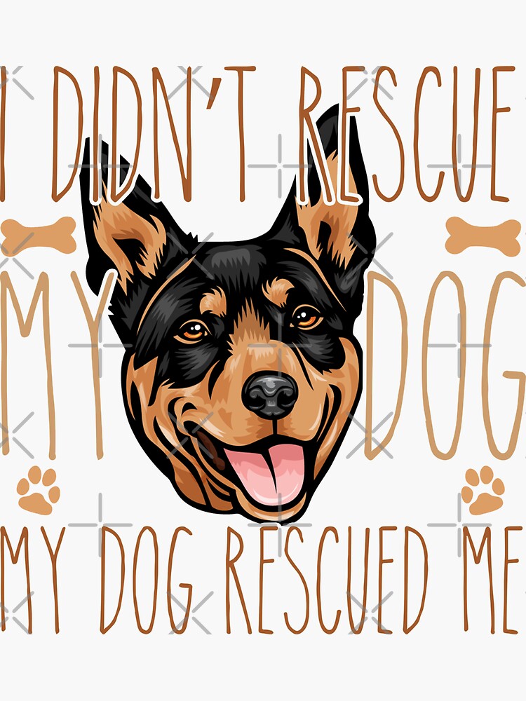 "i didn't rescue my dog my dog rescued me, Gift idea for Australian ...